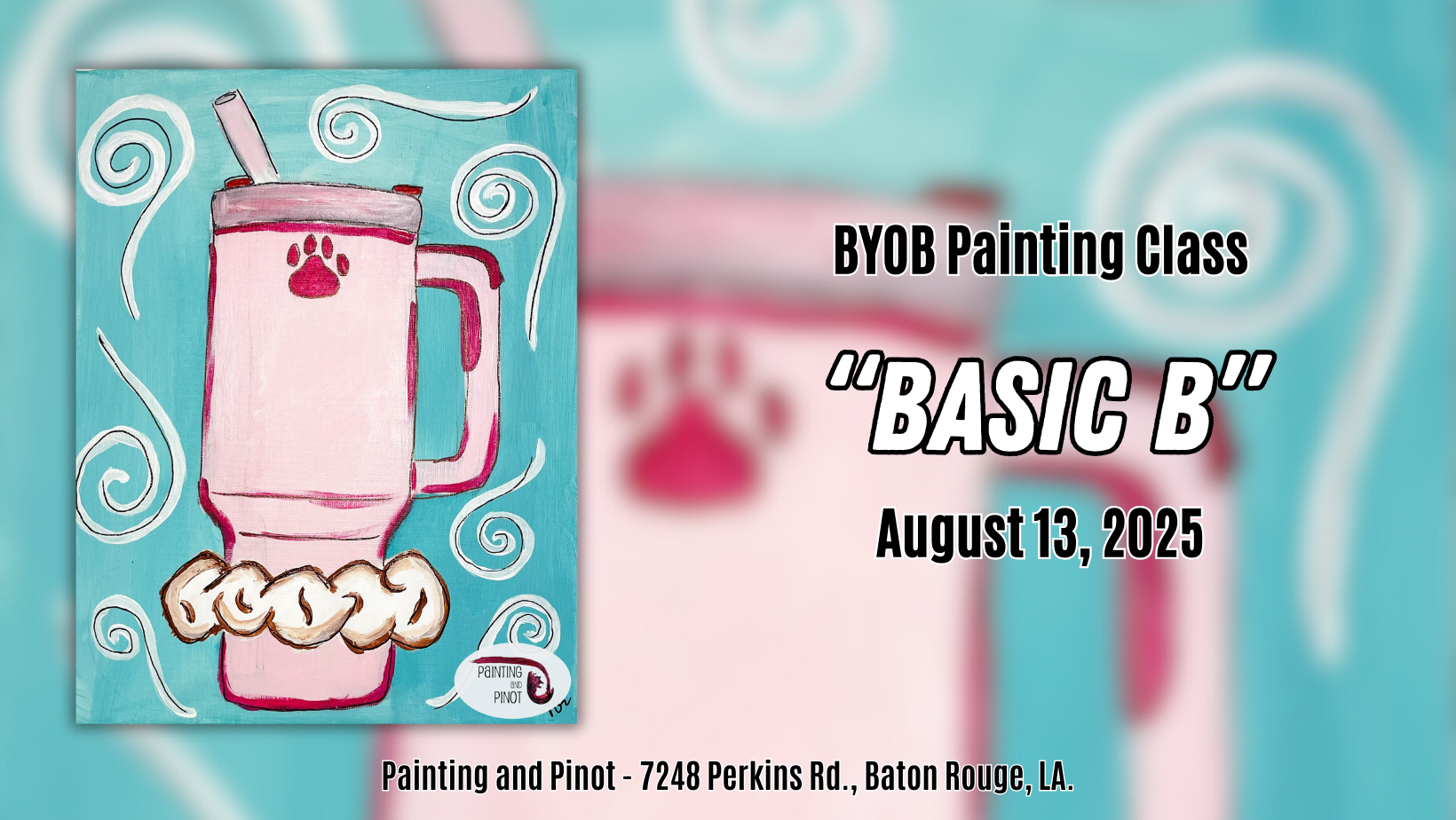 OPEN CLASS: “Basic B” | Painting and Pinot